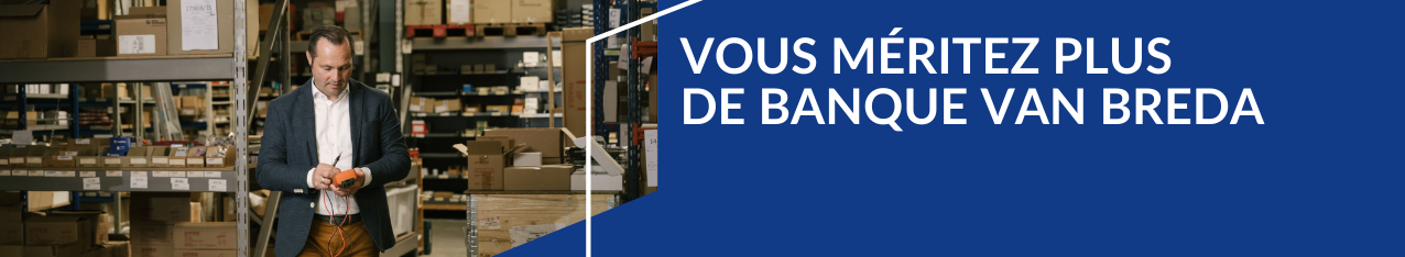 Banque Van Breda - Vous méritez plus